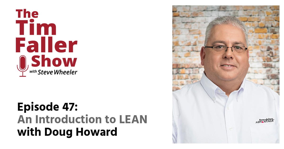 Ep.47: An Introduction to LEAN with Doug Howard - The Tim Faller Show